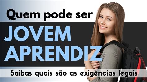 Quem pode ser Jovem Aprendiz e as exigências legais YouTube