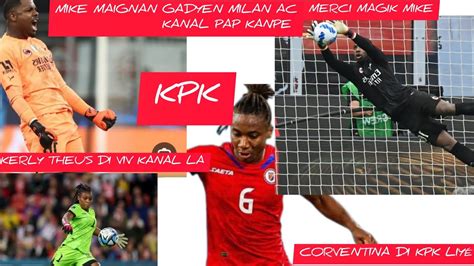 Mike Maignan Gadyen Milan Ac Di Kanal La Pap Kanp Corventina Kerly