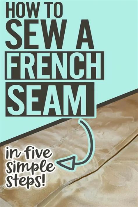 How To Sew A French Seam In Simple Steps Sewing Seams Sewing