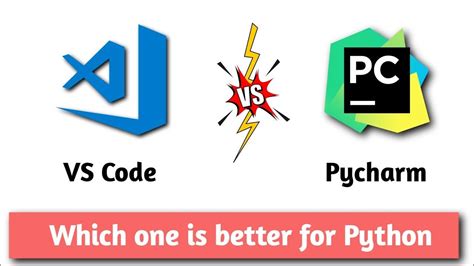 VS Code V S PyCharm Difference Between Pycharm And Visual Studio