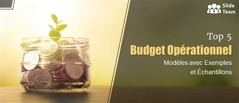 Top 5 des modèles de budget d exploitation avec des exemples et des