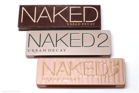 Urban Decay Naked Palette Comparisons Naked Naked Naked