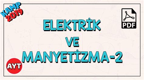 Elektrik Ve Manyetizma 2 AYT Fizik YouTube