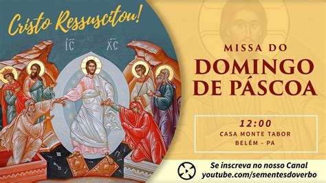 Santa Missa do Domingo de Páscoa 12 04 2020 YouTube