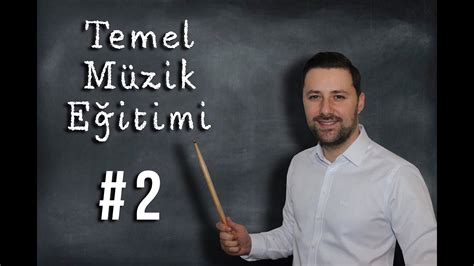 Temel Müzik Eğitimi Ders 2 Notalar ve Yerleri Sol Fa Do Anahtarı