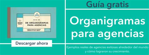 Cómo definir el organigrama de tu agencia de marketing o publicidad