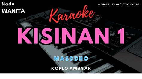 KISINAN 1 MASDDHO Karaoke Nada Wanita Cewek Versi Koplo Ambyar YouTube