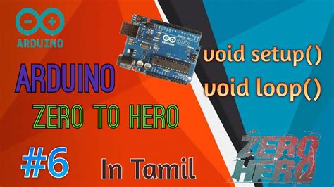 arduino void setup and loop arduino zero to hero 6 mr mathitech swastikelectronics