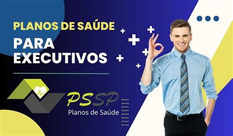 Planos De Sa De Para Executivos Tudo O Que Voc Precisa Saber