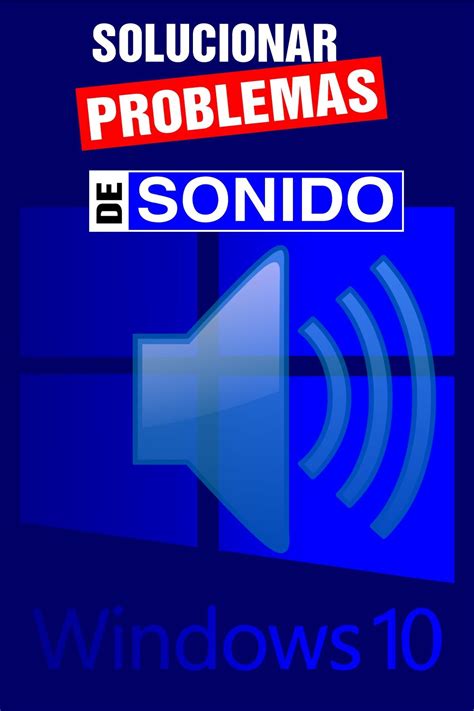 SOLUCIONAR Problemas De SONIDO En WINDOWS 10 Videos Tutorial