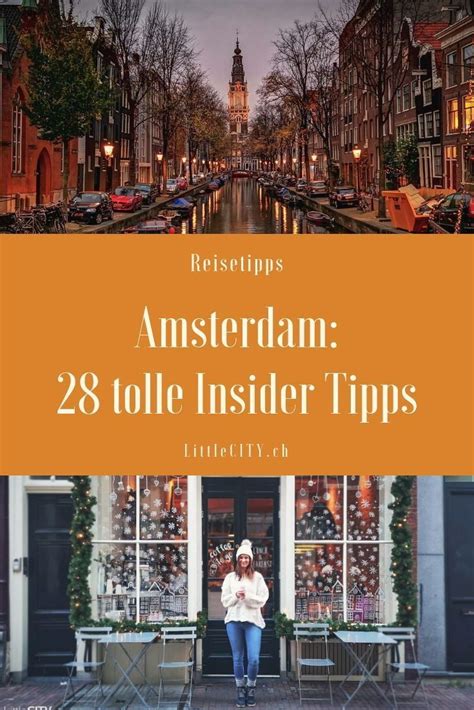 Amsterdam Insider Tipps 28 tolle Sehenswürdigkeiten Reisetipps