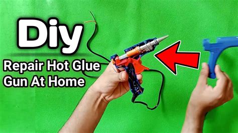 DIY Repair Hot Glue Gun At Home How To Repair Hot Glu Gun At Home