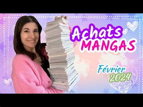 MES ACHATS MANGAS de FÉVRIER 2024 YouTube