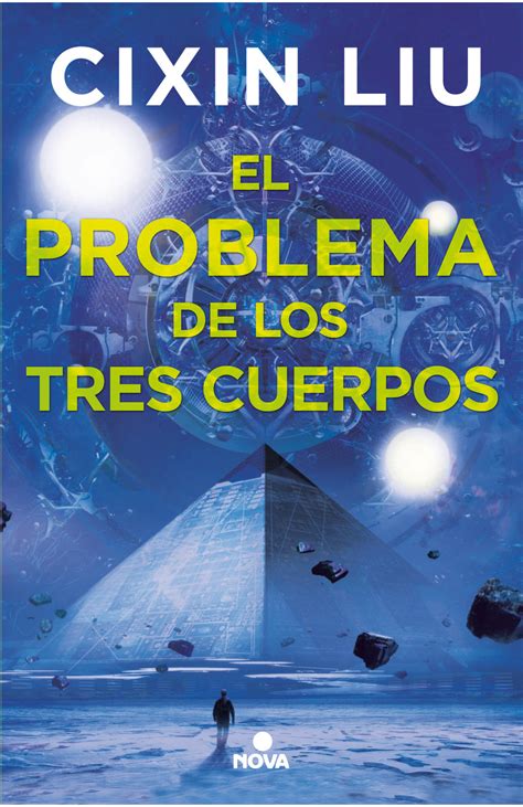 El problema de los tres cuerpos Trilogía de los Tres Cuerpos 1