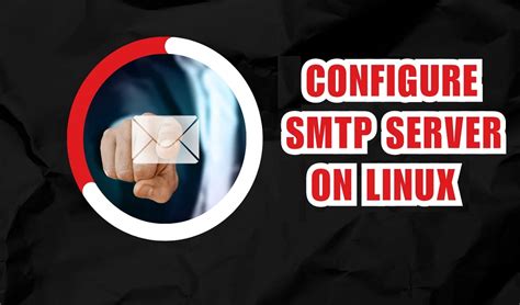 How To Configure Smtp Server On Linux Greenwebpage Community