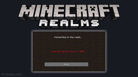 Fix Minecraft Realms Internal Server Error 500 Easy Guide PC Strike