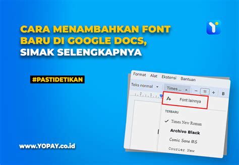 Cara Menambahkan Font Baru Di Google Docs Simak Selengkapnya YOPAY