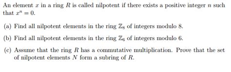 solved an element x in a ring r is called nilpotent if there