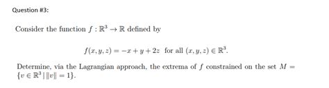 solved consider the function f r3→r defined by