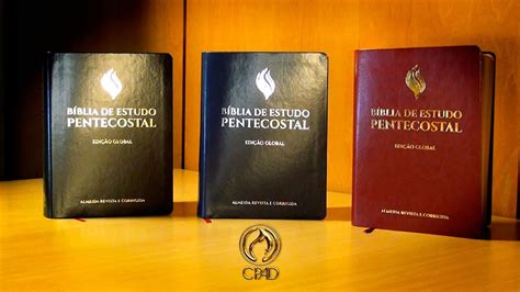 B Blia De Estudo Pentecostal Edi O Global Cpad Youtube