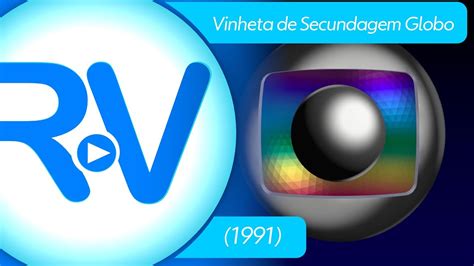 Recria O Vinheta Secundagem Globo Youtube