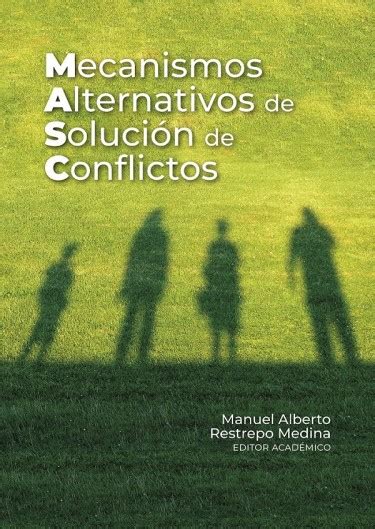 Libro Mecanismos alternativos de solución de conflictos ISBN