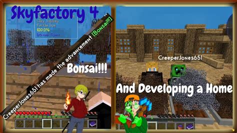 Skyfactory Bonsai And Developing A Home Youtube