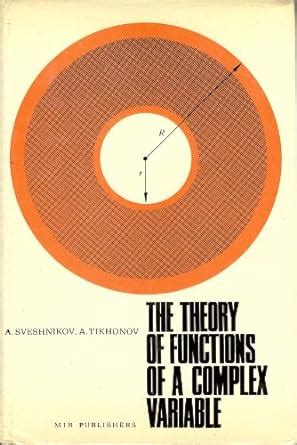 Theory Of Functions Of A Complex Variable Sveshnikov A A Tikhanov