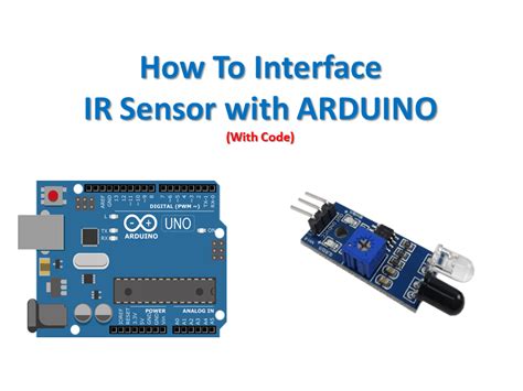 ir sensor interfacing with arduino code step by step guide 2020 vrogue