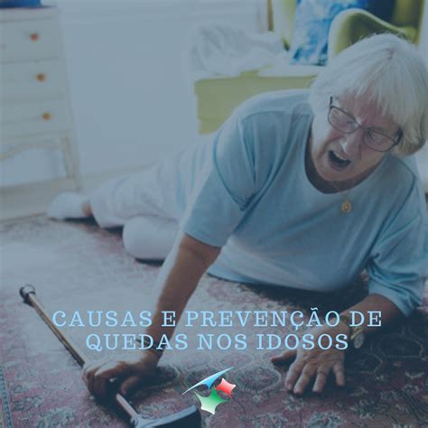 Quedas Nos Idosos Dr Sebasti O Eurico De Melo Souza