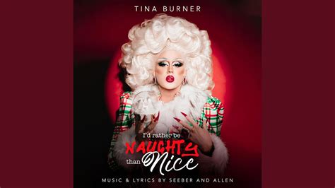 I D Rather Be Naughty Than Nice YouTube