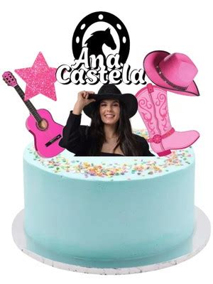 Topo De Bolo Ana Castela A Boiadeira Compre Produtos Personalizados