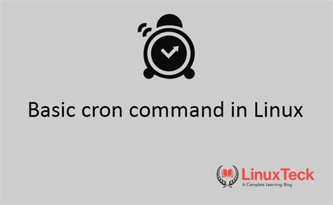 16 Basic Cron Command In Linux With Examples LinuxTeck