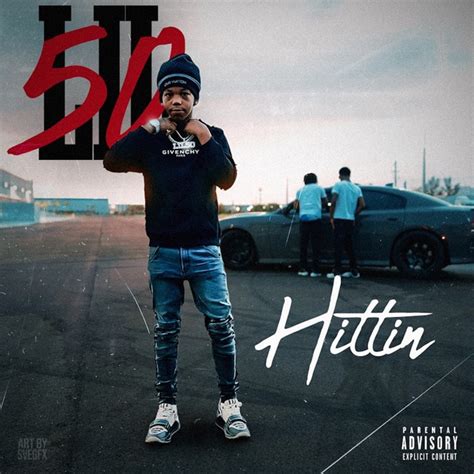 Hittin Song And Lyrics By Lil 50 Spotify