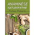 Amazon fr Anamnèse Naturopathie fiches patients Anamnèses et Bilans