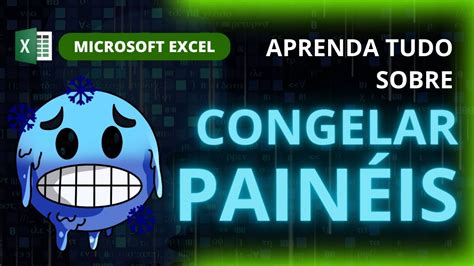 Congelar Pain Is No Excel Aprenda Tudo Sobre Como Congelar Travar