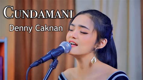 Cundamani Denny Caknan Cover By Fara Dhilla YouTube