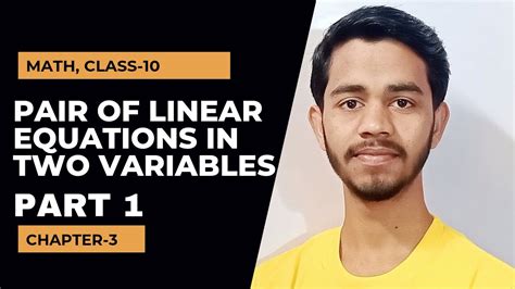 pair of linear equation in two variable part 1 math class 10 chapter 3 youtube