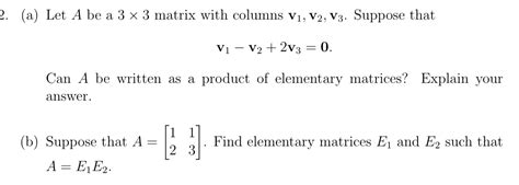 solved 2 a let a be a 3 x 3 matrix with columns v1 v2