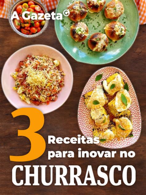 3 Receitas Para Inovar No Churrasco