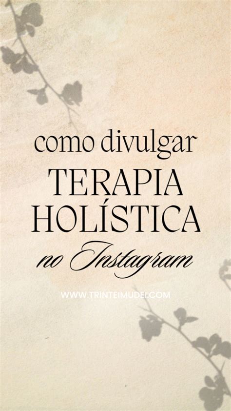 Como divulgar Terapia Holística no Instagram