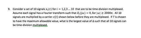 solved consider a set of 10 signals xi t for i 1 2 3