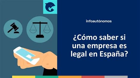 Cómo saber si una empresa es legal en España Infoautonomos