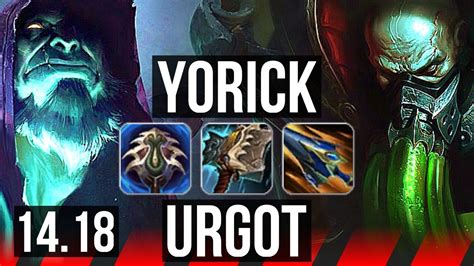 YORICK Vs URGOT TOP Comeback 900 Games Rank 14 Yorick EUW