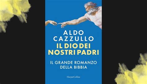 Il Dio Dei Nostri Padri Recensione Del Libro Di Aldo Cazzullo