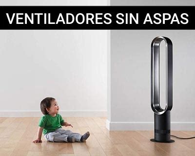 ᐈ Los mejores ventiladores sin aspas de 2024 Comparativa