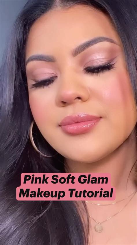 Pink Soft Glam Makeup Tutorial Makeup Tutorial Glam Makeup