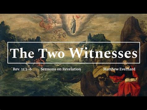 The Two Witnesses Revelation 11 1 6 Sermons On Revelation YouTube