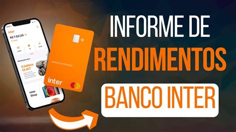Como Pegar Informe De Rendimentos Banco Inter Comprovante Pelo App