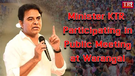 Live Minister Ktr Participating In Public Meeting At Warangal